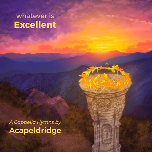 Whatever Is Excellent CD/MP3 by Acapeldridge (Michael Eldridge) - Melt ...