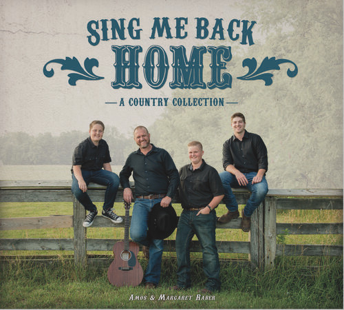 Sing Me Back Home by Amos & Margaret Raber (By Grace Ministry) - Melt ...