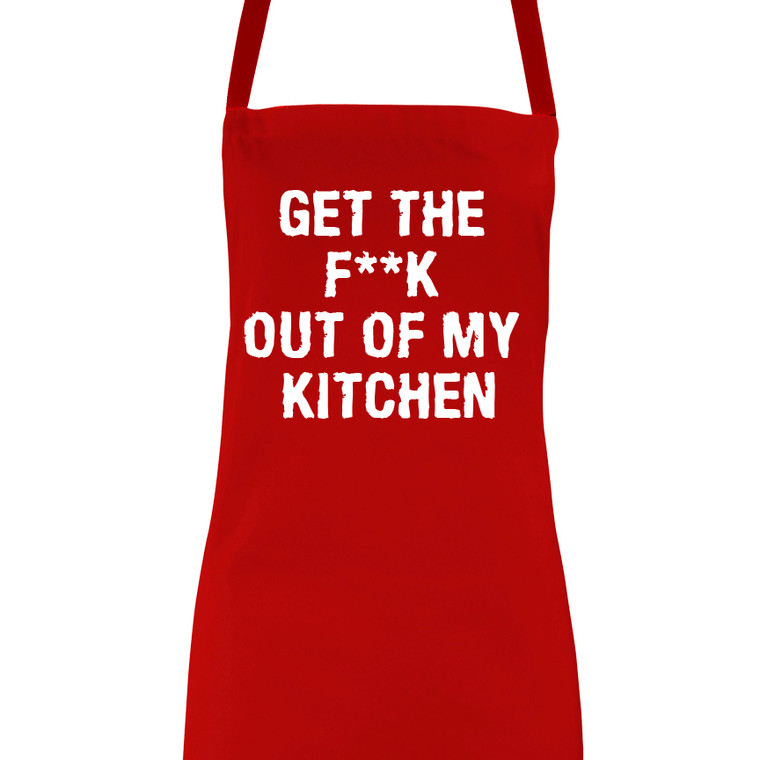 Get the F**k out of my Kitchen Apron