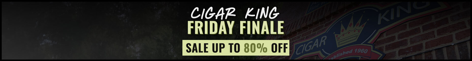WEEKLY DEALS - FRIDAY FINALE - UP TO 80% OFF! - Page 3 - Cigarking.com