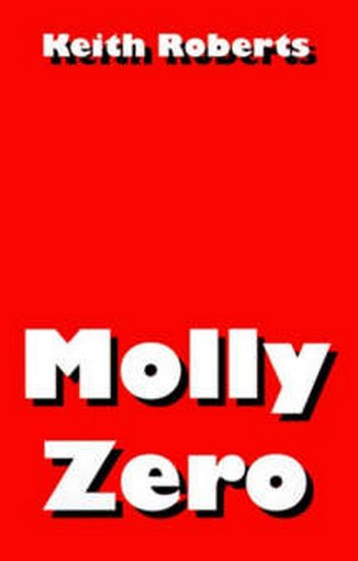 Molly Zero, by Keith Roberts