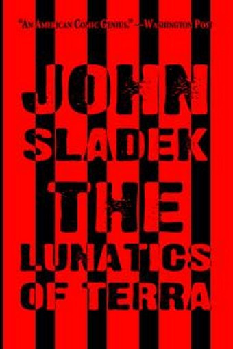 The Lunatics of Terra, by John Sladek (Paperback) - Wildside Press