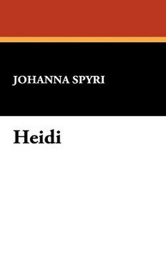 Heidi, by Johanna Spyri (Hardcover) - Wildside Press