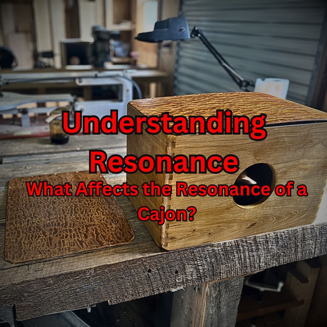Understanding Resonance: What Affects the Resonance of a Cajon? - Kopf ...