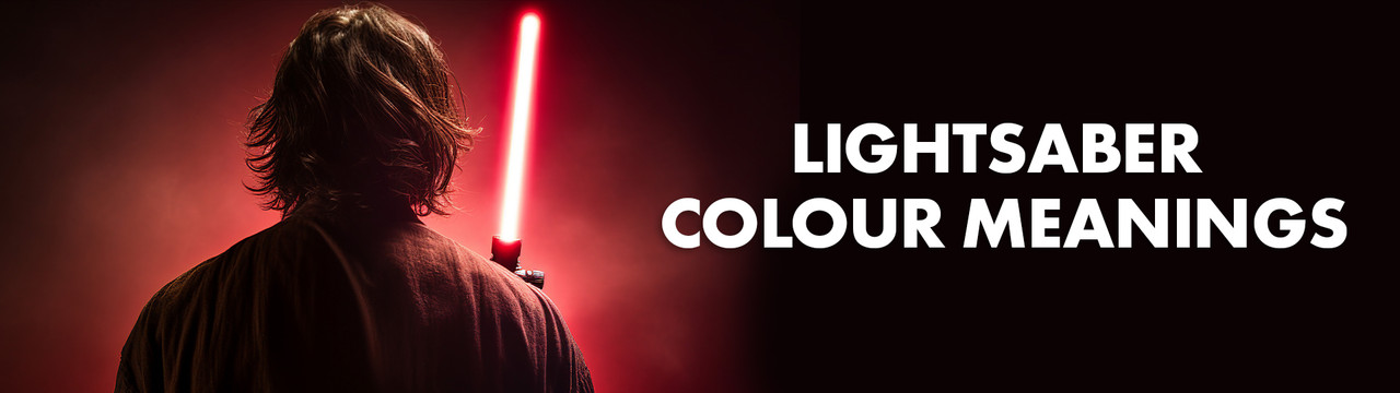 Ultimate Star Wars Lightsaber Colour Guide - Menkind