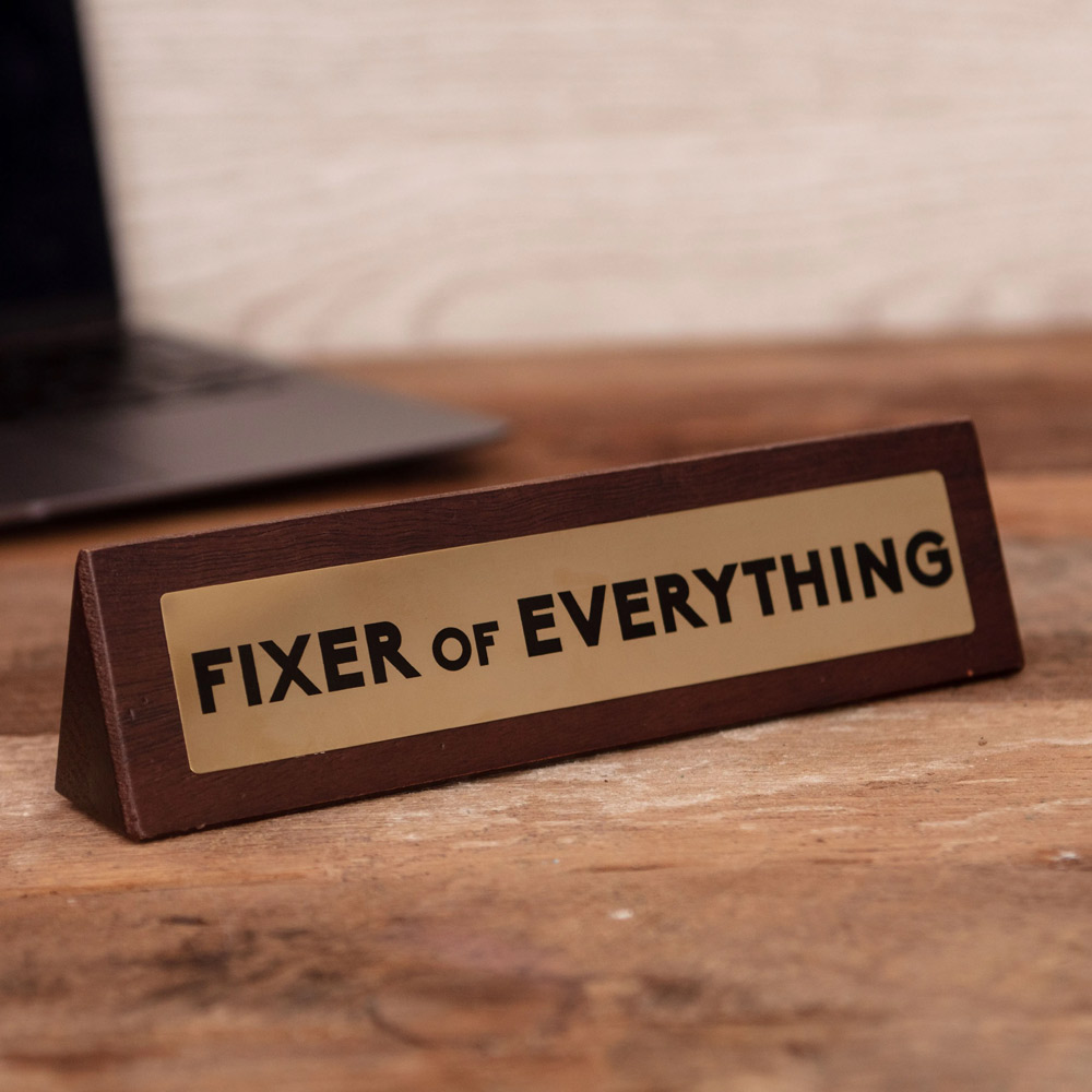 Personalised Wooden Desk Sign - Fixer of Everything