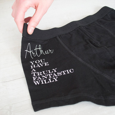 Personalised You Have A Fantastic Willy Boxers