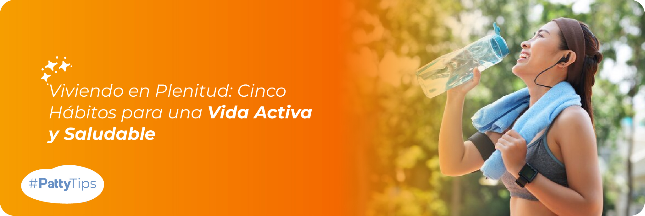 Cuida tu bienestar físico con hábitos simples pero efectivos - Pattymart