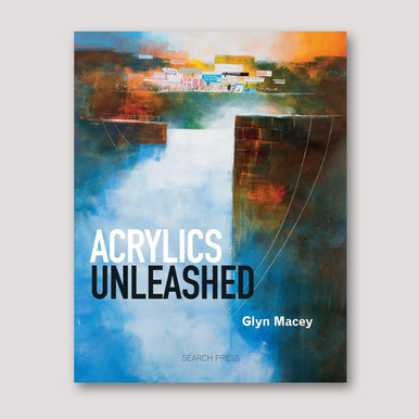 Acrylics Unleashed by Glyn Macey | Cass Art