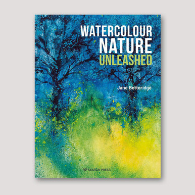 Watercolour Nature Unleashed by Jane Betteridge | Cass Art