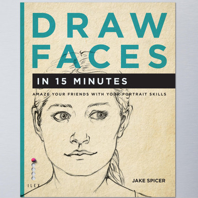Draw Faces in 15 Minutes by Jake Spicer | Cass Art