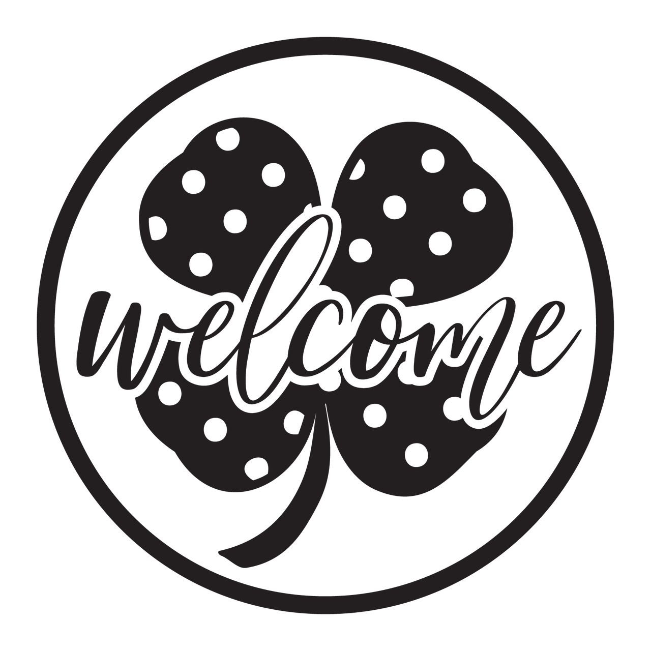 Welcome Clover 12” Round Sign - ROSHKO innovations