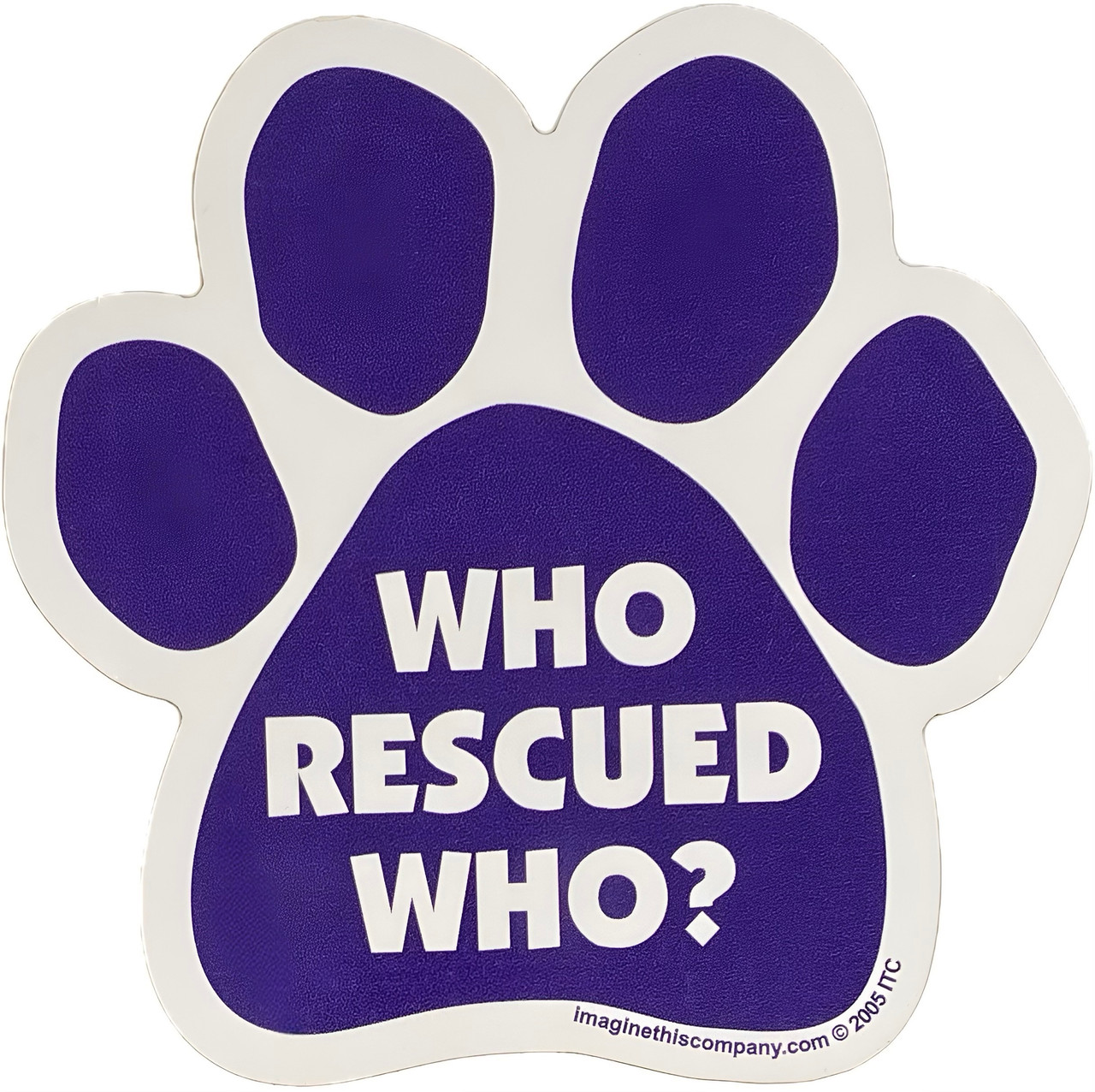 Who Rescued Who Magnet - Purpleologist
