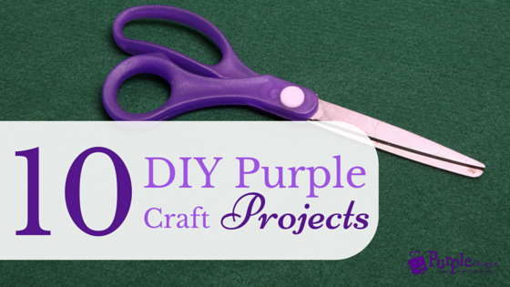 Are You Crafty? 10 DIY Purple Craft Projects! - Purpleologist