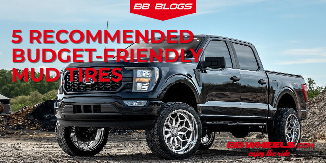 Unbeatable Value: Top 5 Budget-Friendly Off-Road Mud Tires - BB Wheels