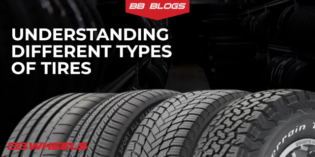 Understanding Different Types of Tires and Their Best Uses - BB Wheels