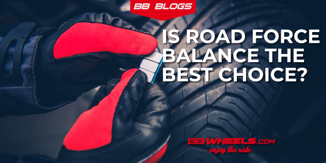 Why Choose Road Force Balancing? A Comprehensive Look at the Benefits ...