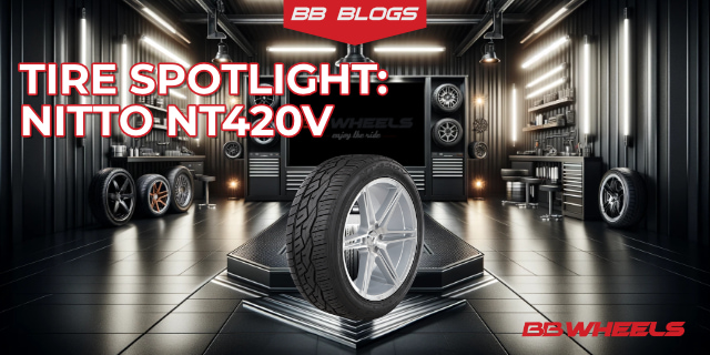 Nitto NT420V Review: Luxury Performance for Trucks and SUVs - BB Wheels