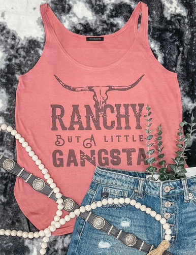 Ranchy But A Little Gangsta Tank Top