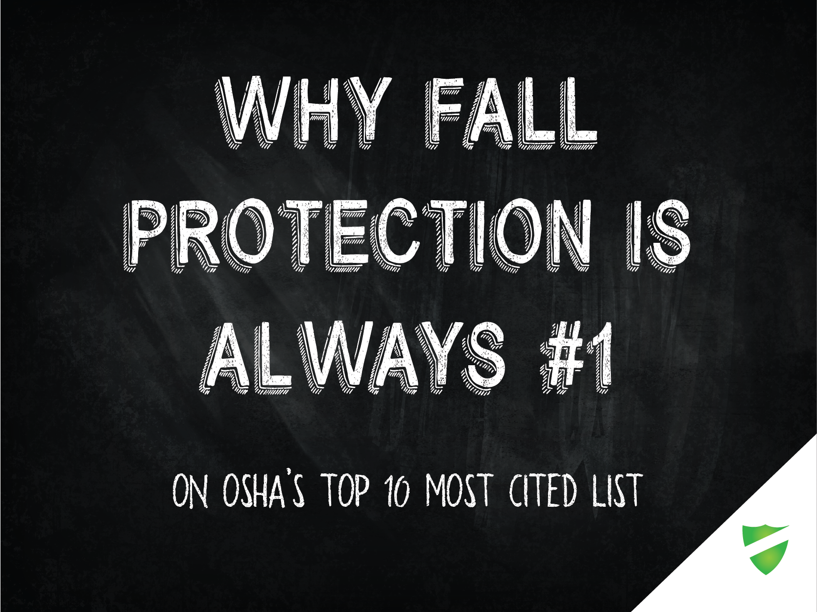 Why Fall Protection Is Always at the Top - Safety Services, Inc.
