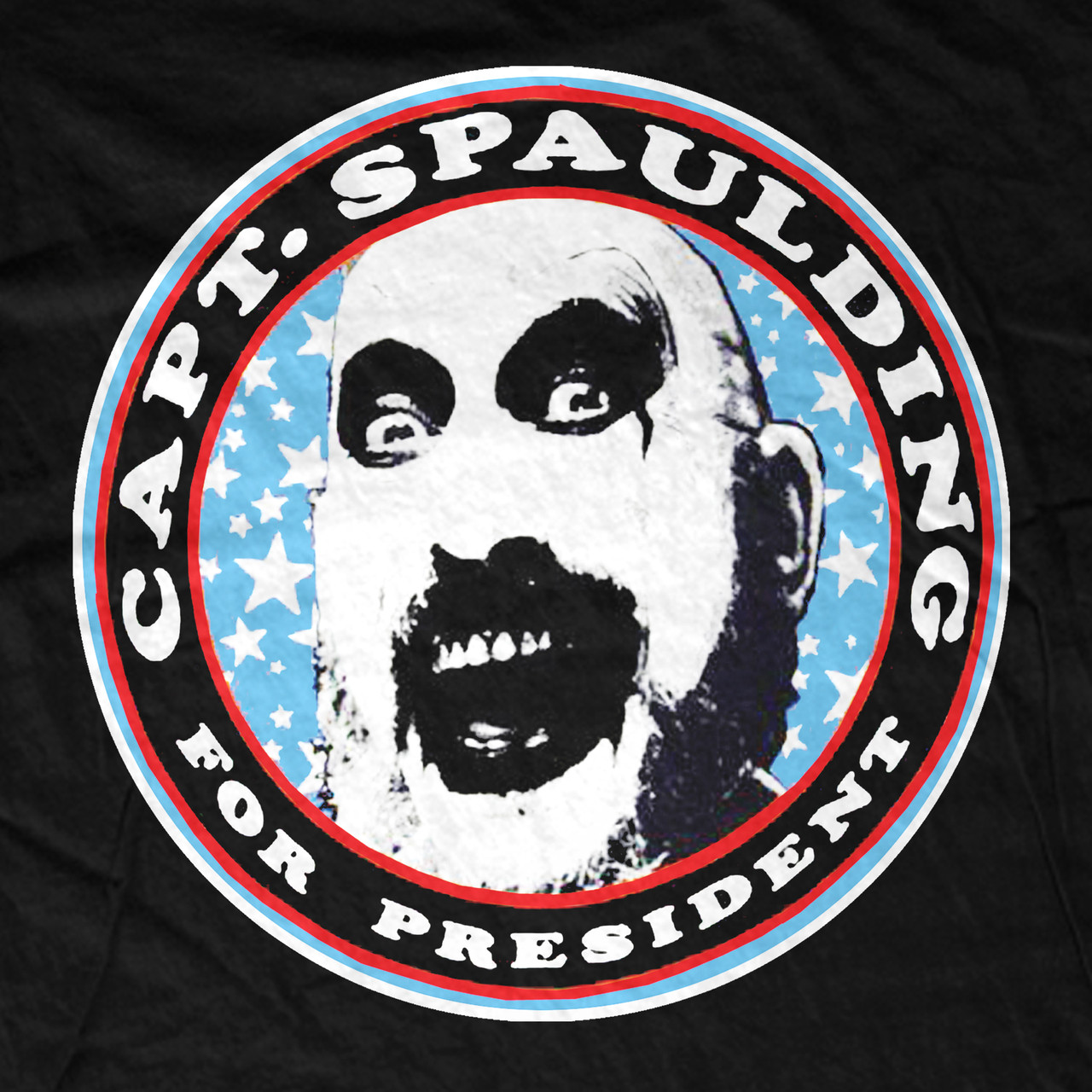 Captain Spaulding for President T-Shirt | FAT-Tee.com