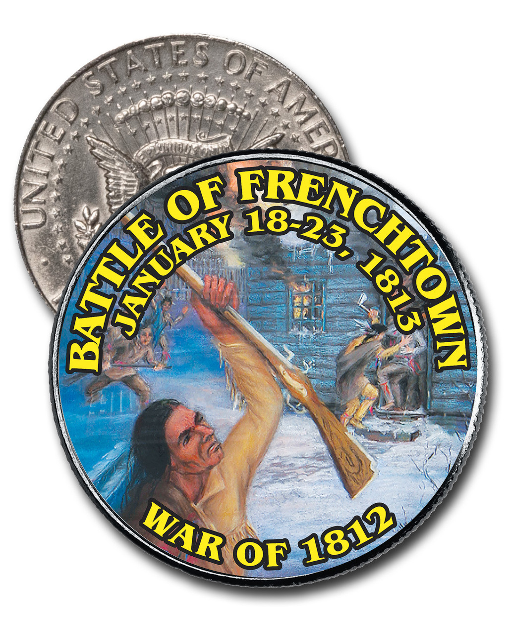 CNS312 - World War 1812 "BAttle of Frenchtown" US Half Dollar ...