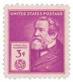 891 - 1940 3c Famous Americans Series: Cyrus Hall McCormick - Mystic ...