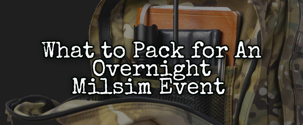 What to Pack For An Overnight Milsim Event - Amped Airsoft