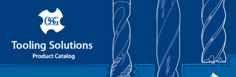 New Tooling Solutions Product Catalog - OSG USA, Inc