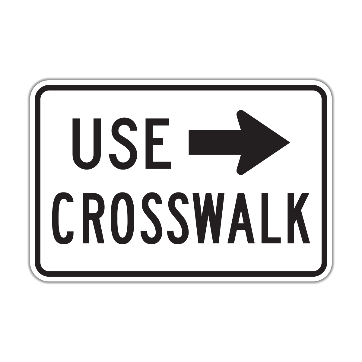 R9-3bP Use Crosswalk - Hall Signs
