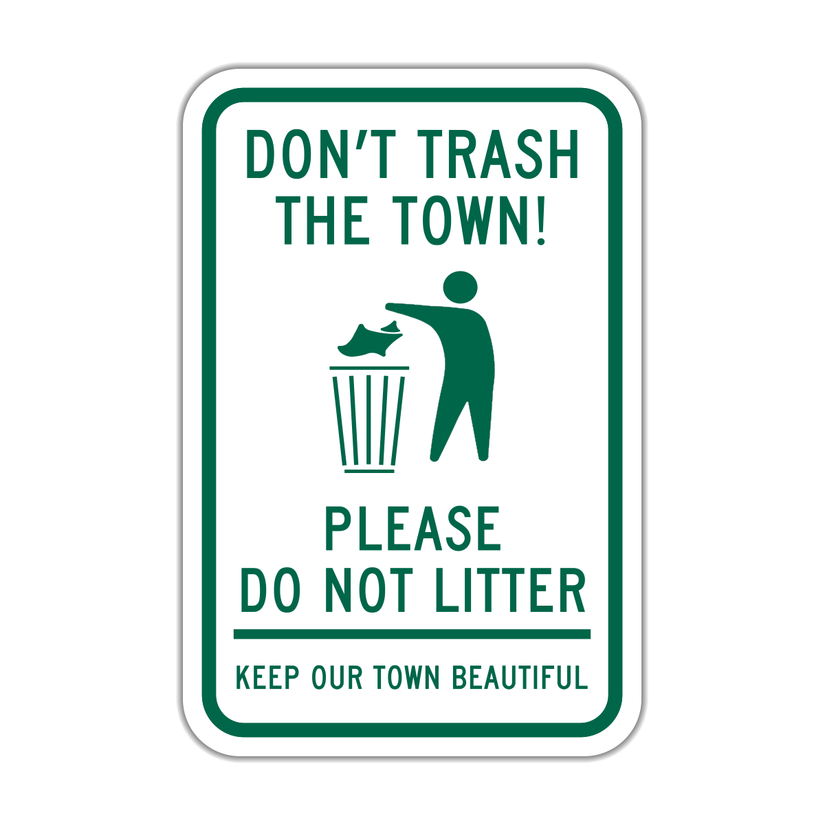 DTT Don't Trash the Town - Hall Signs