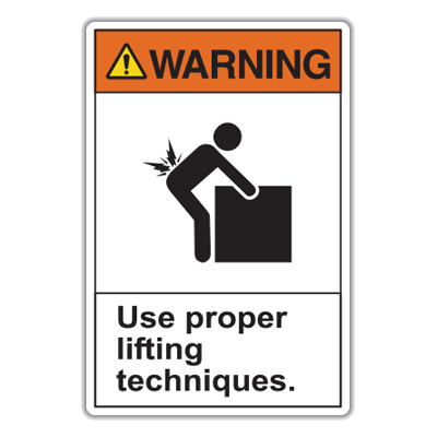 W10 Warning - Use Proper Lifting Techniques - Hall Signs