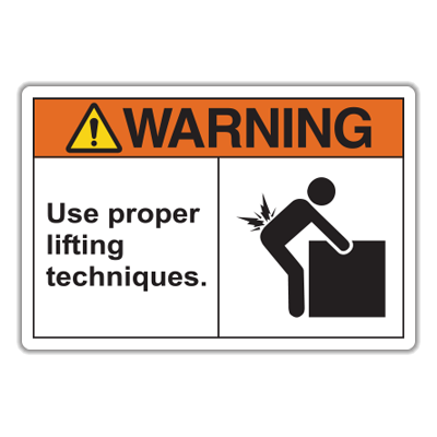 W10 Warning - Use Proper Lifting Techniques - Hall Signs