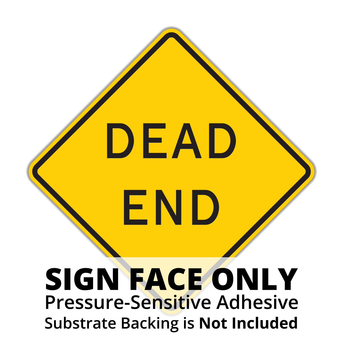 W14-1 Dead End Sign Face - Hall Signs