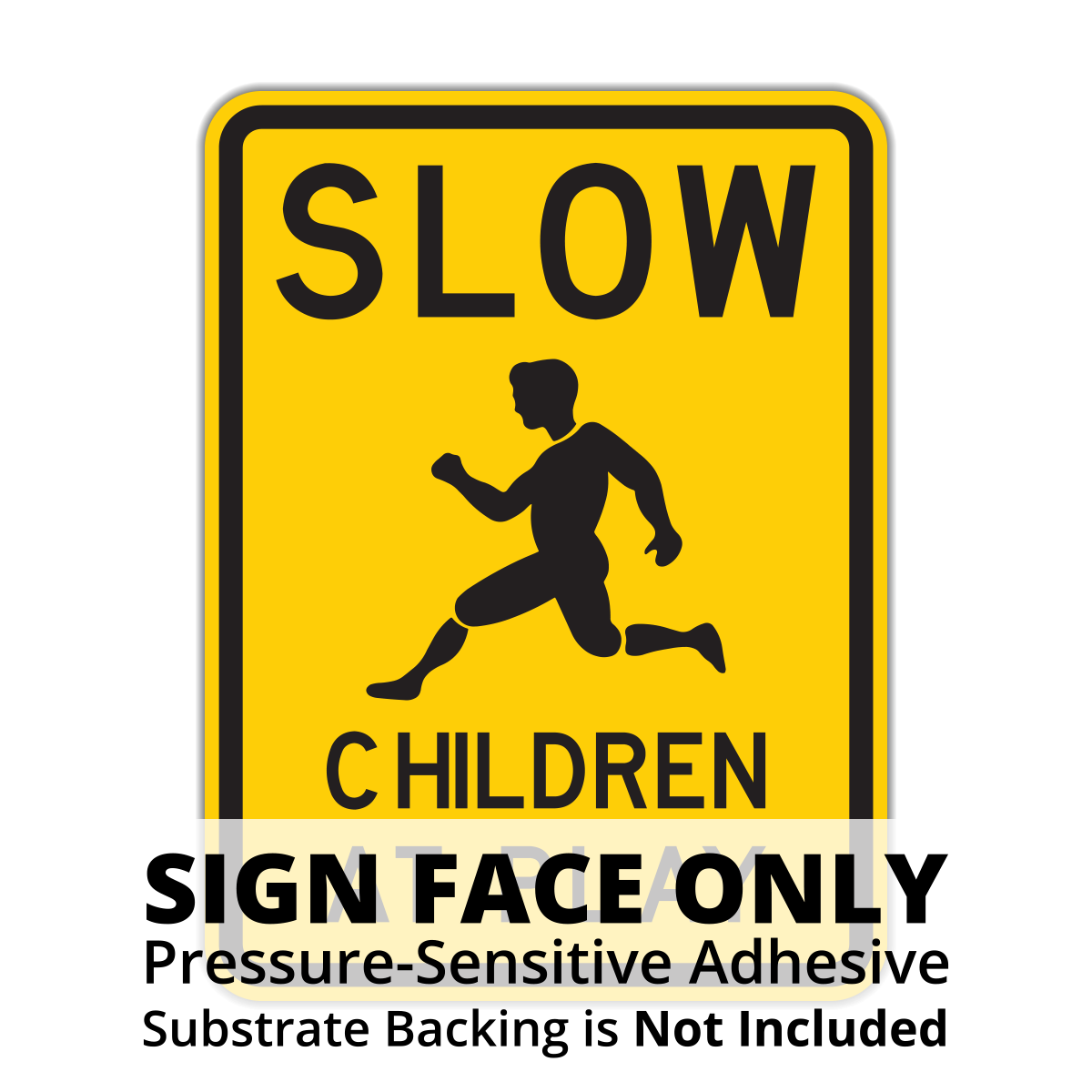 HW9-12 Slow Children at Play Sign Face - Hall Signs