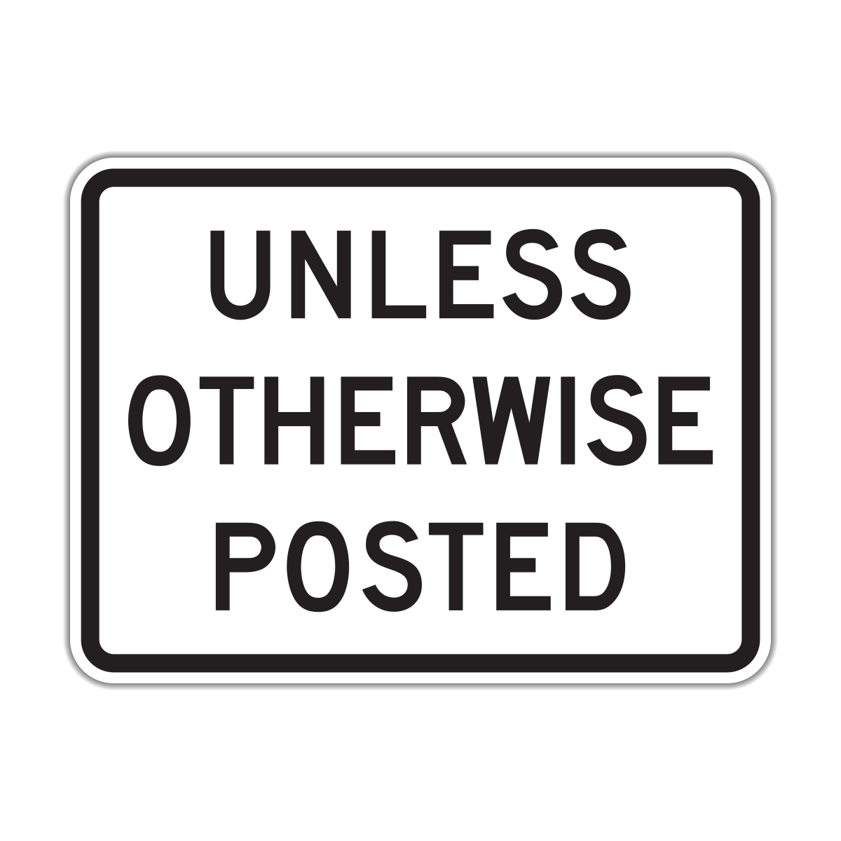 24" x 18" R2-5P Unless Otherwise Posted | store.hallsigns.com