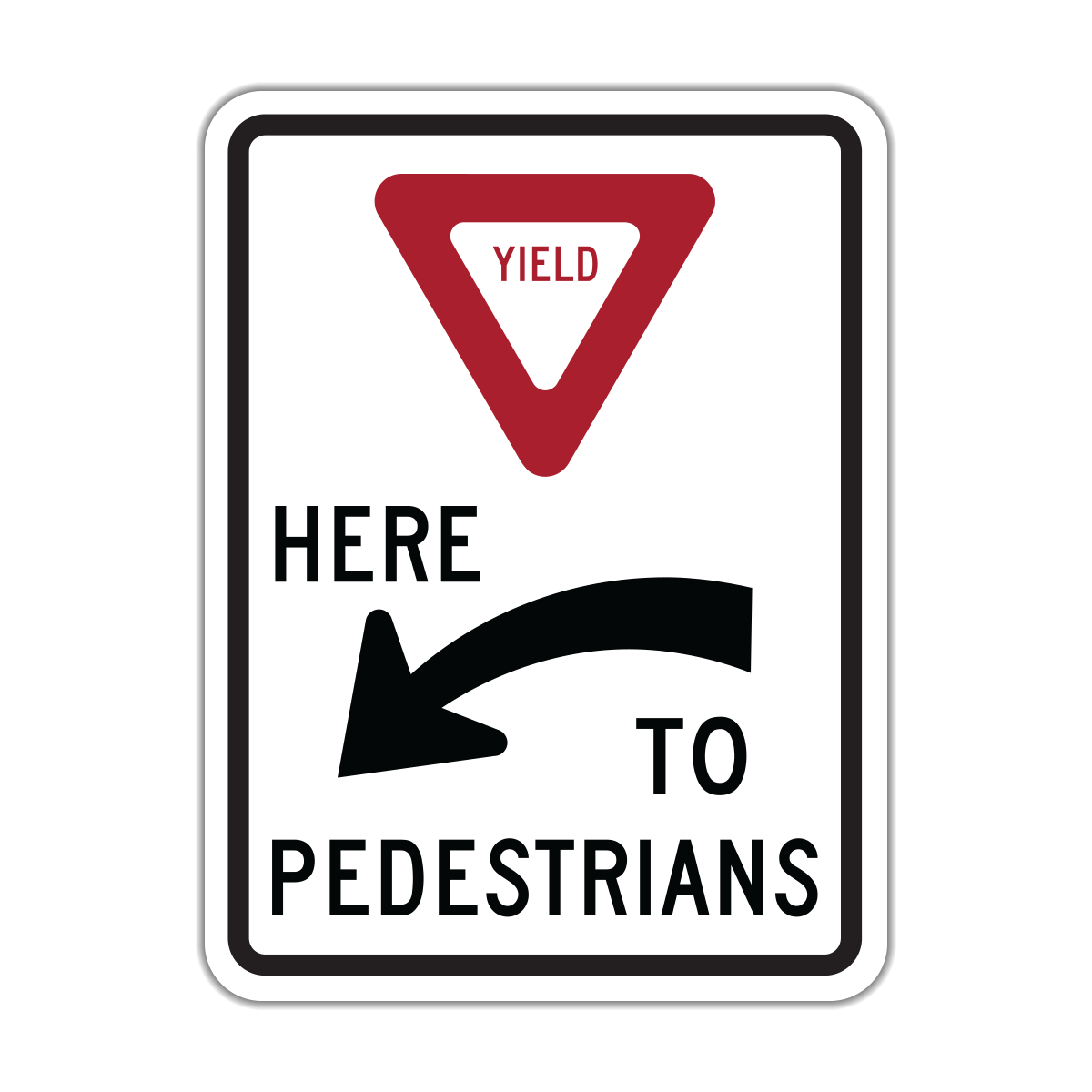 R1-5a Yield Here to Pedestrians - Hall Signs
