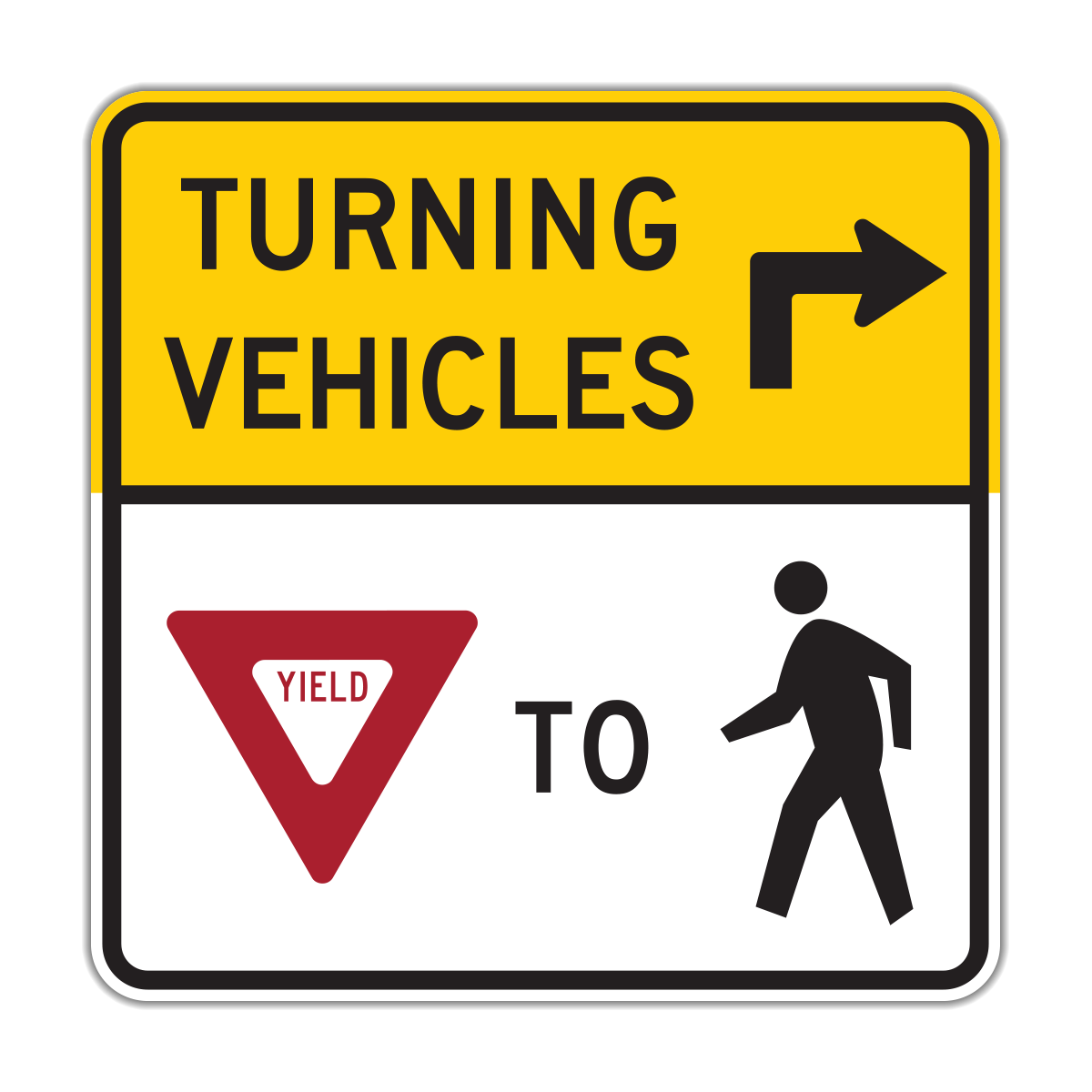R10-15 Turning Vehicle Yield to Pedestrians - Hall Signs
