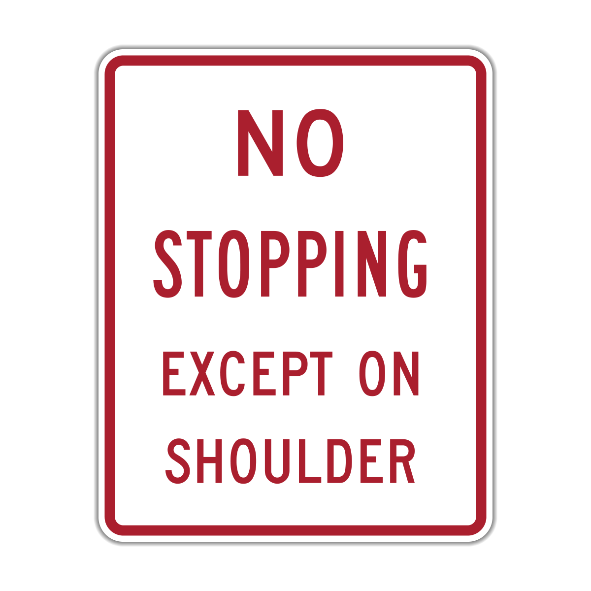 R8-6 No Stopping Except on Shoulder - Hall Signs
