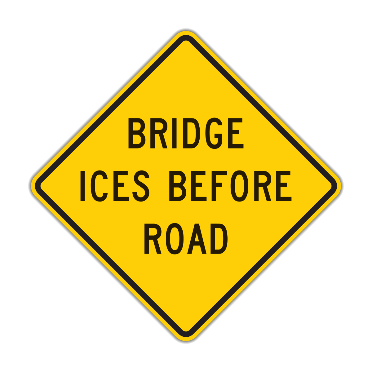 W8-13 Bridge Ices Before Road - Hall Signs