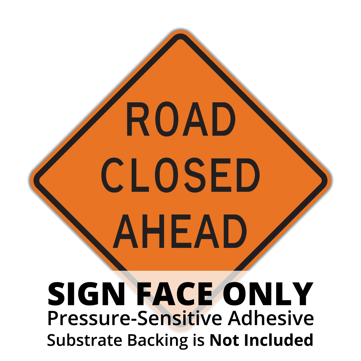 W20-3 Road Closed Sign Face - Hall Signs