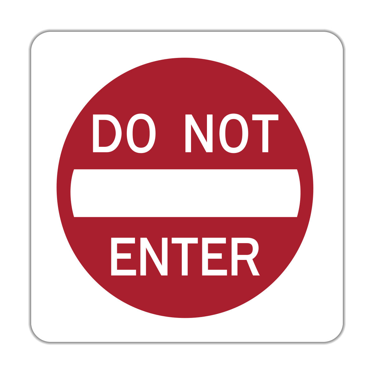 R5-1 Do Not Enter - Hall Signs