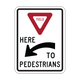 R1-5b Stop Here for Pedestrians - Hall Signs