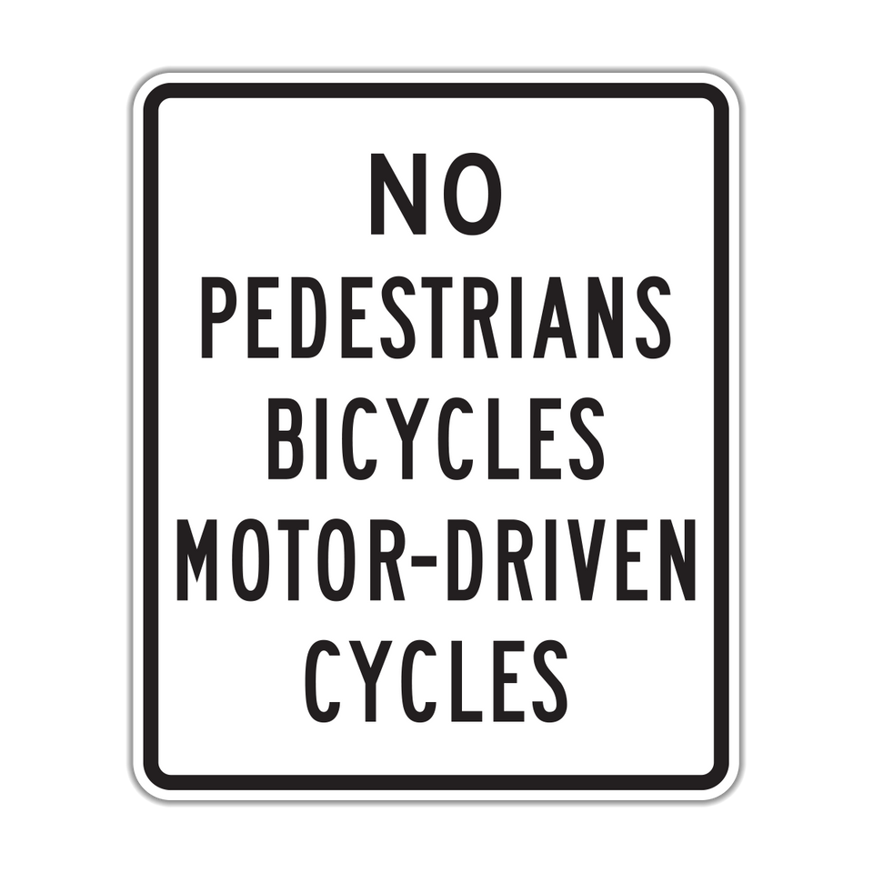 R5-10a No Pedestrians Bicycles Motor-Driven Cycles - Hall Signs