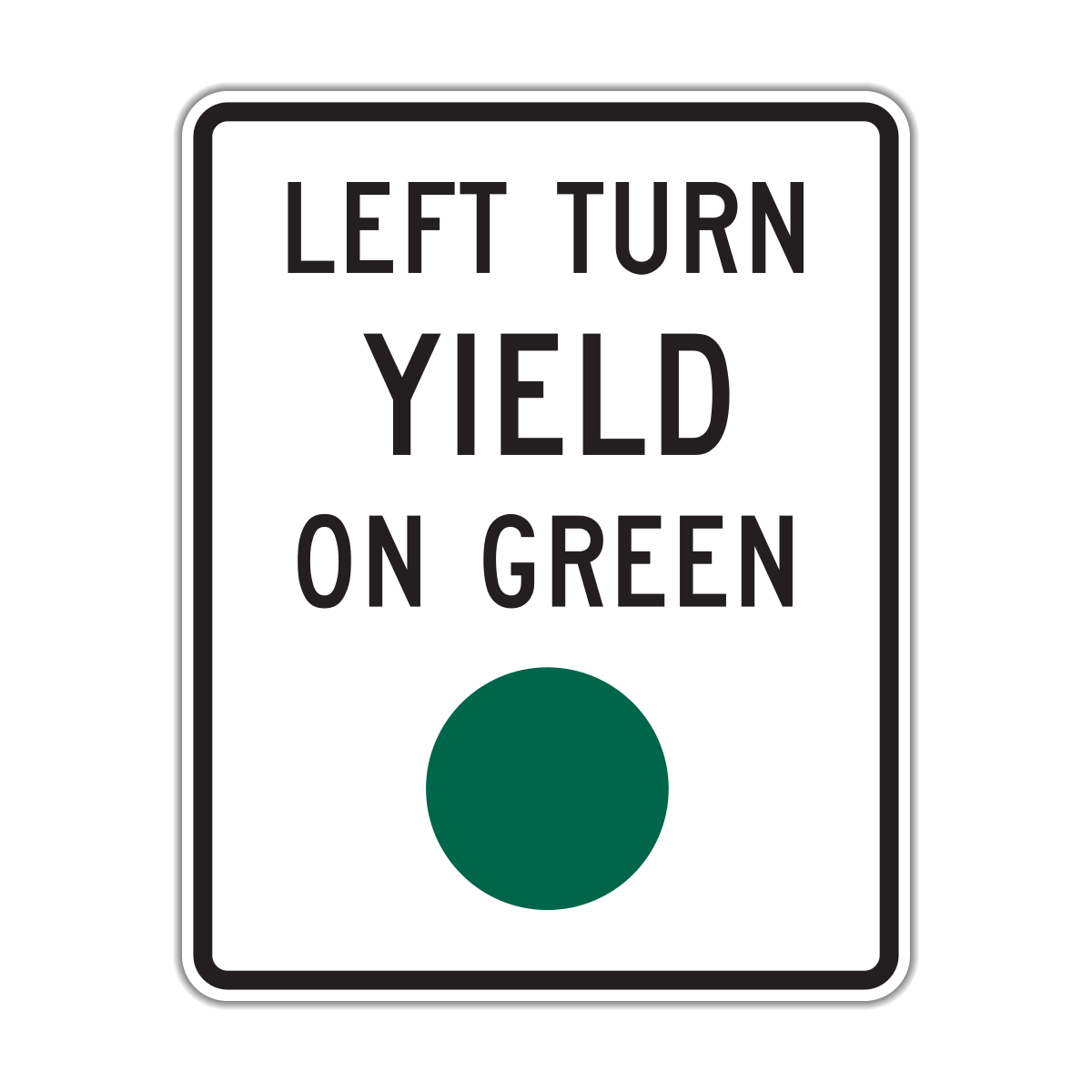 Left Turn Yield On Green Sign