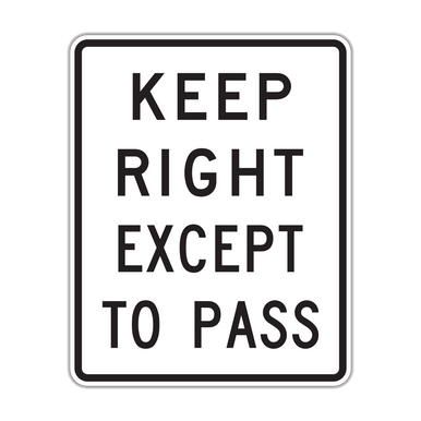 R4-16 Keep Right Except to Pass - Hall Signs