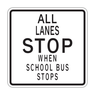 HR5-12 All Lanes Stop When School Bus Stops - Hall Signs