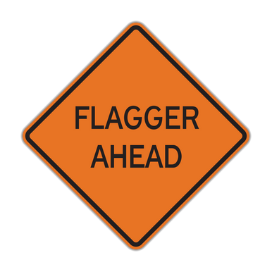W20-7a Flagger Ahead - Hall Signs