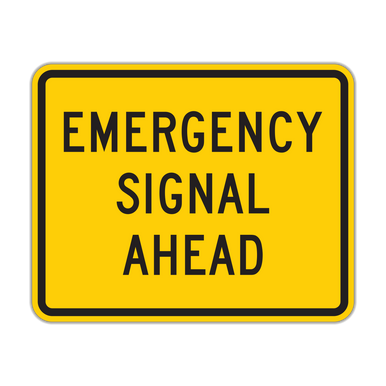 W11-12P Emergency Signal Ahead - Hall Signs