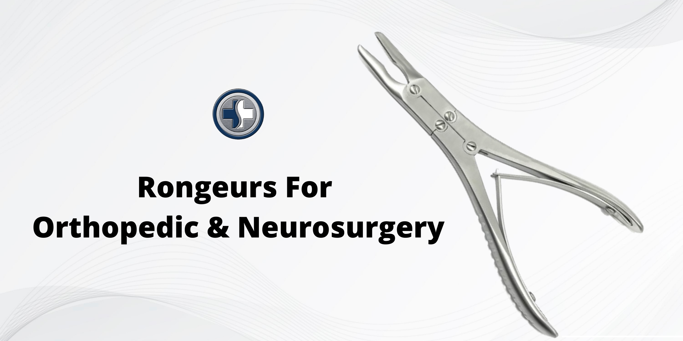 Rongeurs For Orthopedic & Neurosurgery - SurgiPro, Inc.
